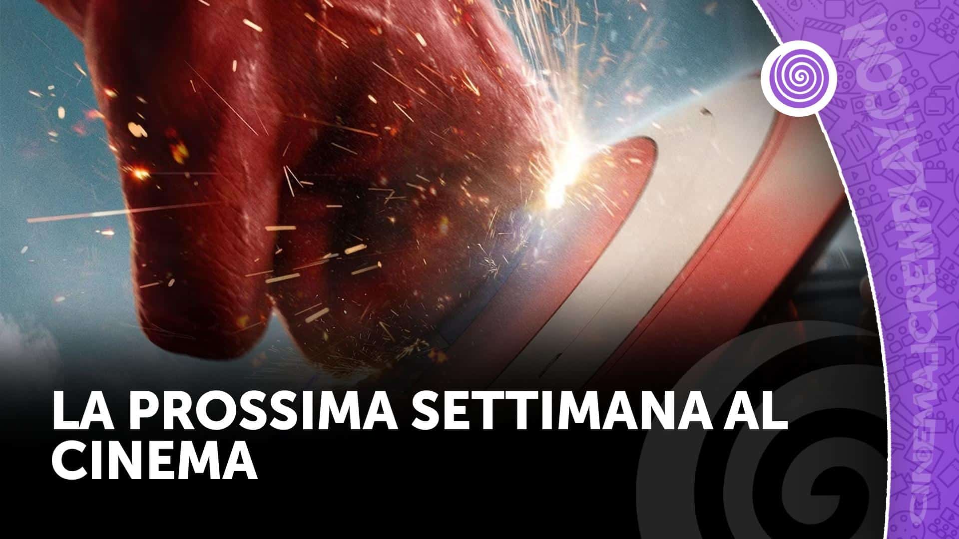 La prossima settimana al cinema